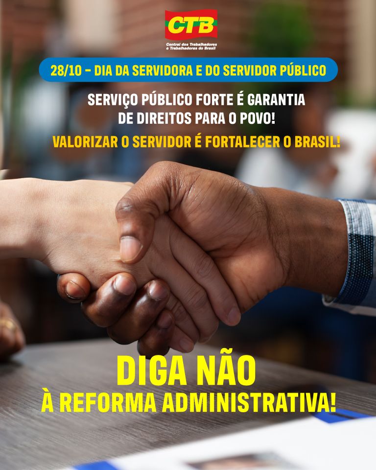 Dia da Servidora e do Servidor Público: defender o serviço público é ...
